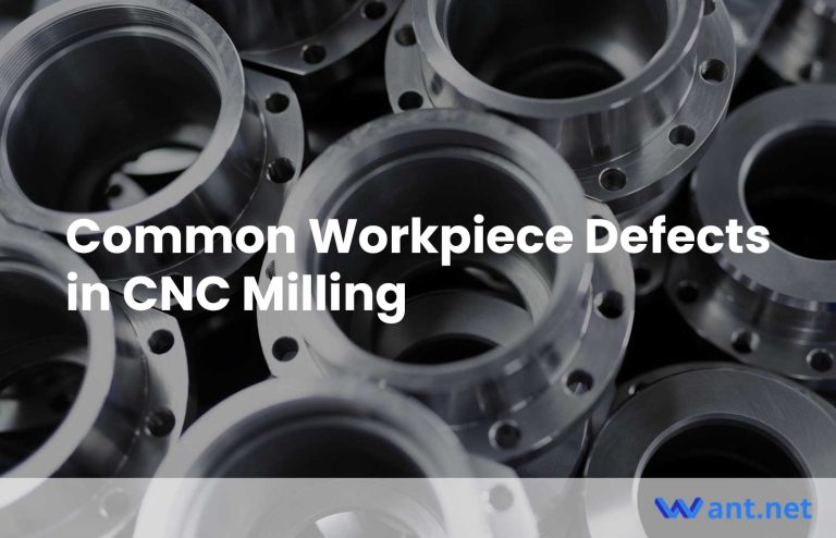 Common Workpiece Defects in CNC Milling » Want.net