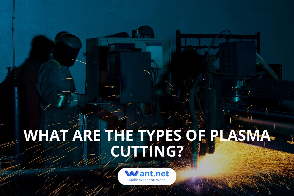 How Does A Plasma Cutter Work? Types & Process » Want.net