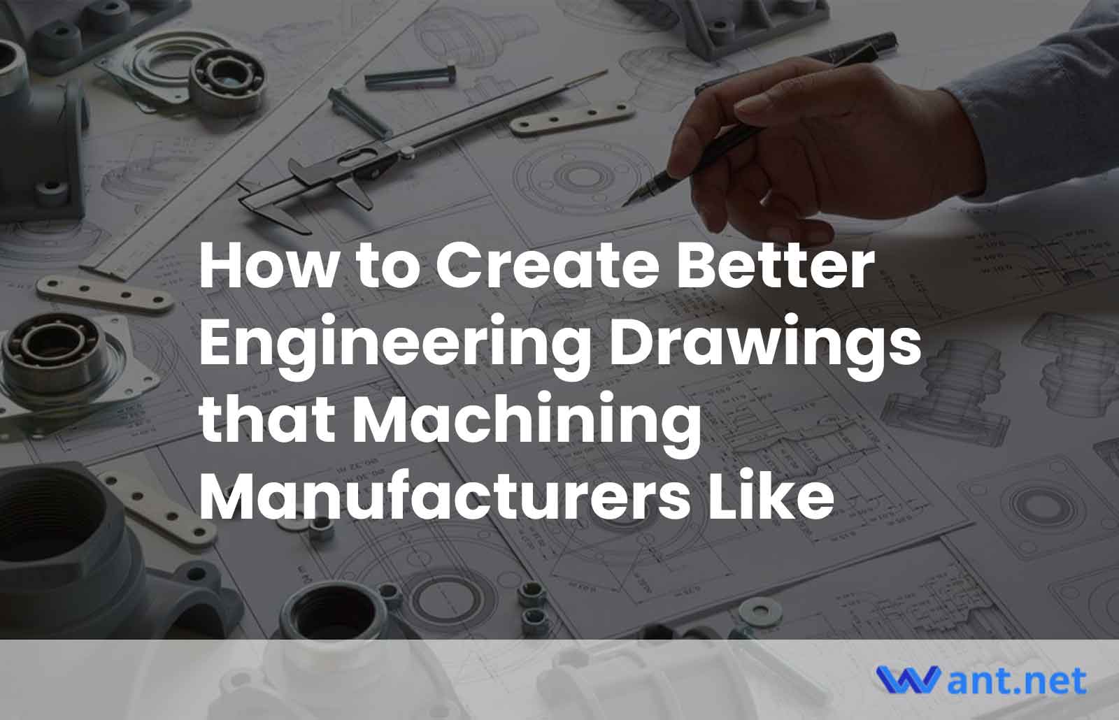 How to Create Better Engineering Drawings that Machining Manufacturers ...